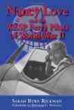 Nancy Love And The WASP Ferry Pilots Of World War II By Sarah Byrn ...